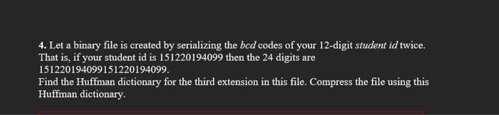 Solved 4. Let a binary file is created by serializing the | Chegg.com