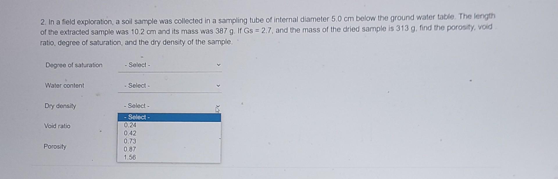 Solved 2. In a field exploration, a soil sample was | Chegg.com