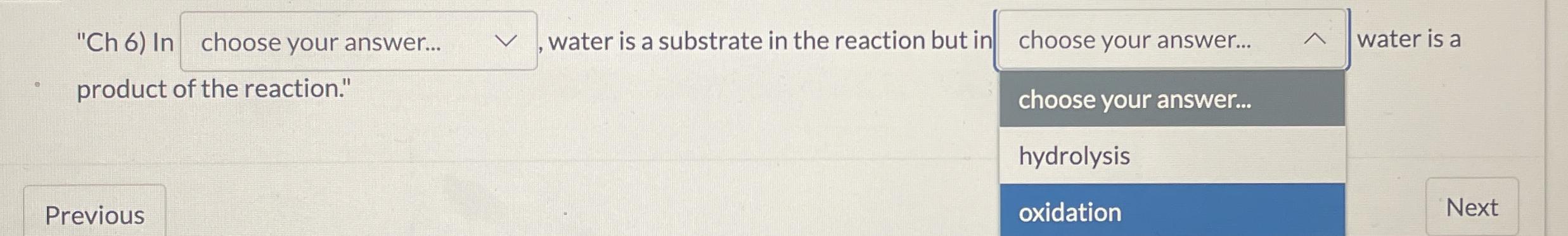 Solved "Ch 6) ﻿Inwater is a substrate in the reaction but | Chegg.com