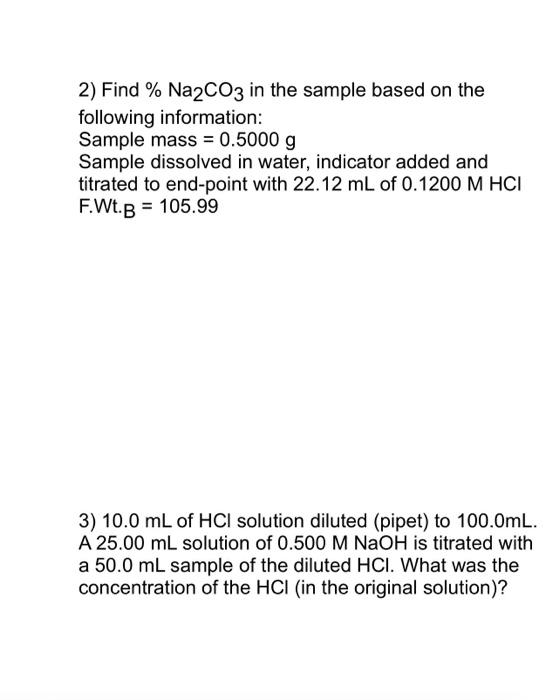 Solved 2) Find %Na2CO3 in the sample based on the following | Chegg.com