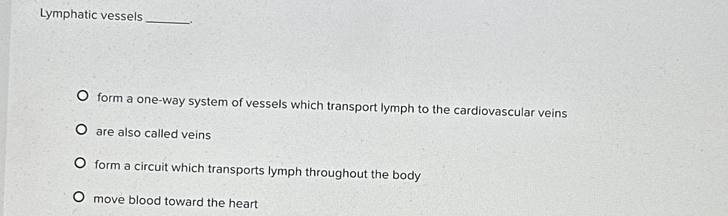 Solved Lymphatic vesselsform a one-way system of vessels | Chegg.com