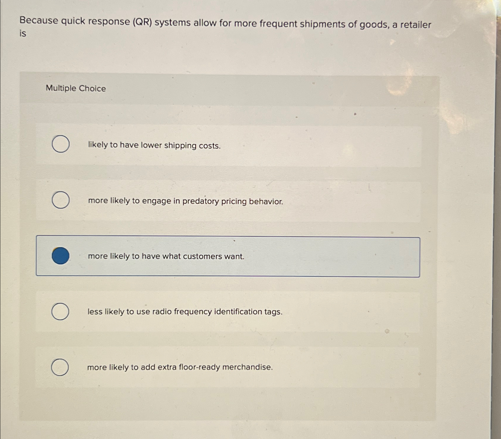 Solved Because quick response (QR) ﻿systems allow for more | Chegg.com
