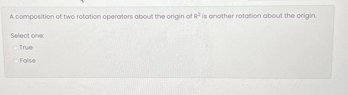 Solved A composition of two rotation operators about the | Chegg.com