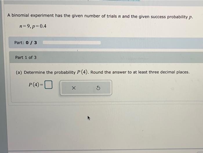 Solved A binomial experiment has the given number of trials | Chegg.com