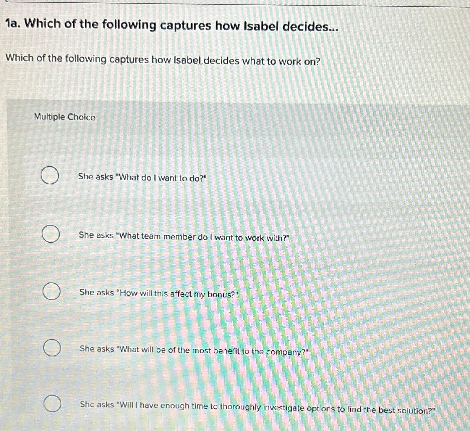 Solved 1a. ﻿Which of the following captures how Isabel | Chegg.com