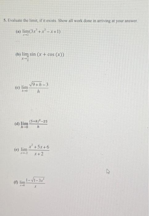 Solved 5. Evaluate the limit, if it exists. Show all work | Chegg.com