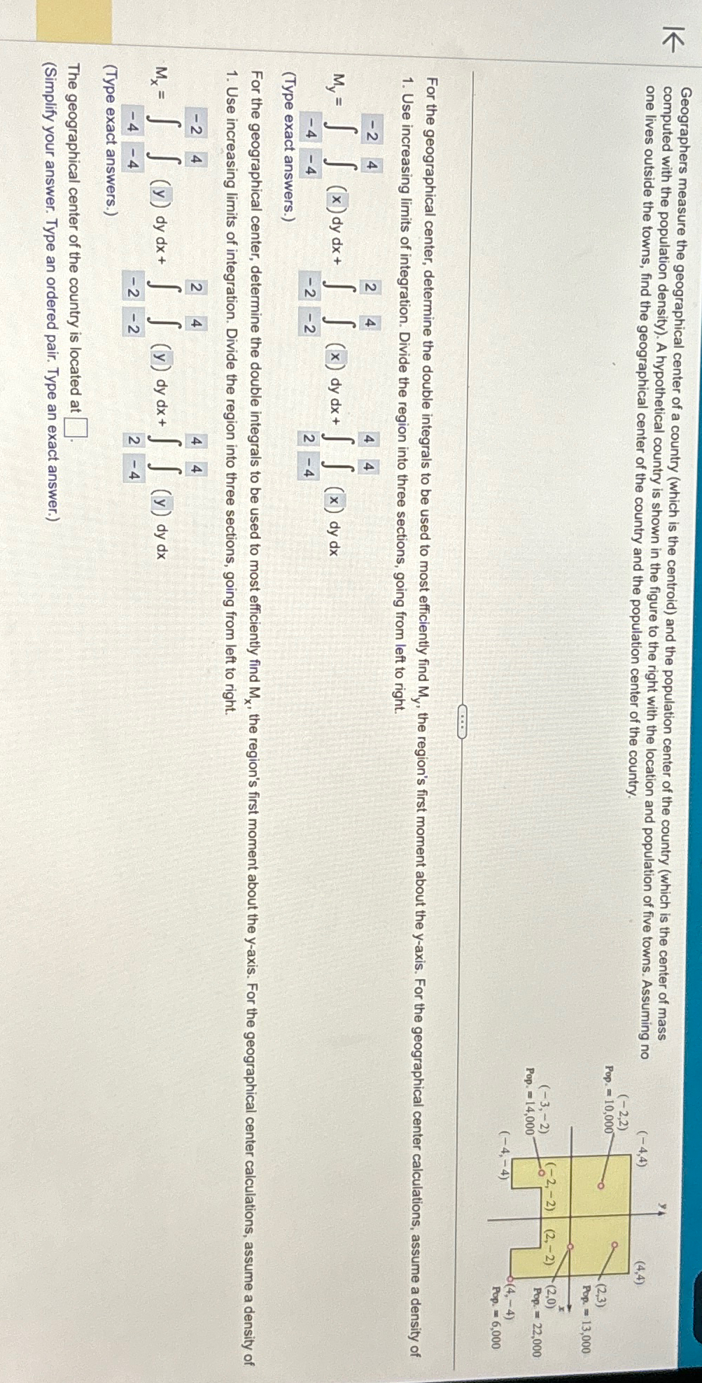 Solved Geographers measure the geographical center of a | Chegg.com