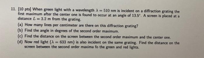 Solved 11. [10 pts) When green light with a wavelength X 510 | Chegg.com