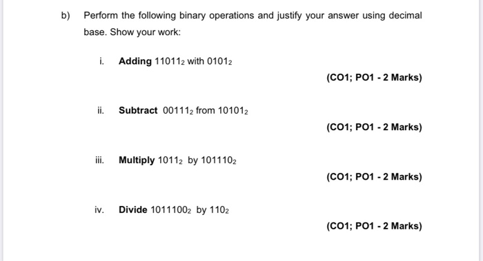 Solved b) Perform the following binary operations and | Chegg.com