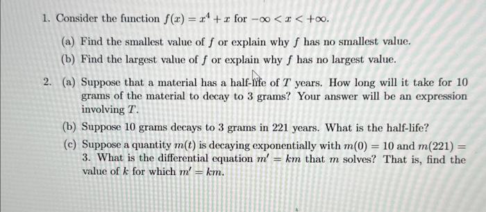 Solved 1. Consider the function f(x)=x4+x for −∞ | Chegg.com