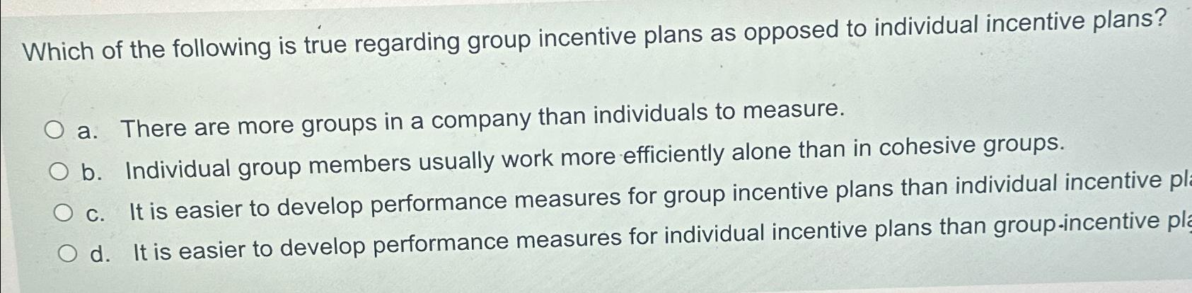 Solved Which of the following is true regarding group | Chegg.com