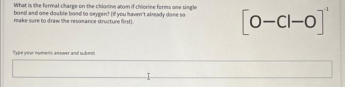 Solved What is the formal charge on the chlorine atom if | Chegg.com