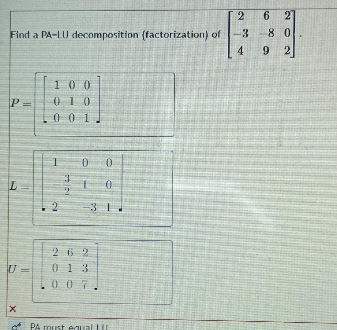 Solved Find a PA=LU decomposition (factorization) of | Chegg.com