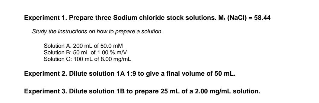 Solved Dilute NaCl solution 50ml 1.00%m/v to prepare 25 mL | Chegg.com Solved Dilute NaCl solution 50ml 1.00%m/v to prepare 25 mL | Chegg.com