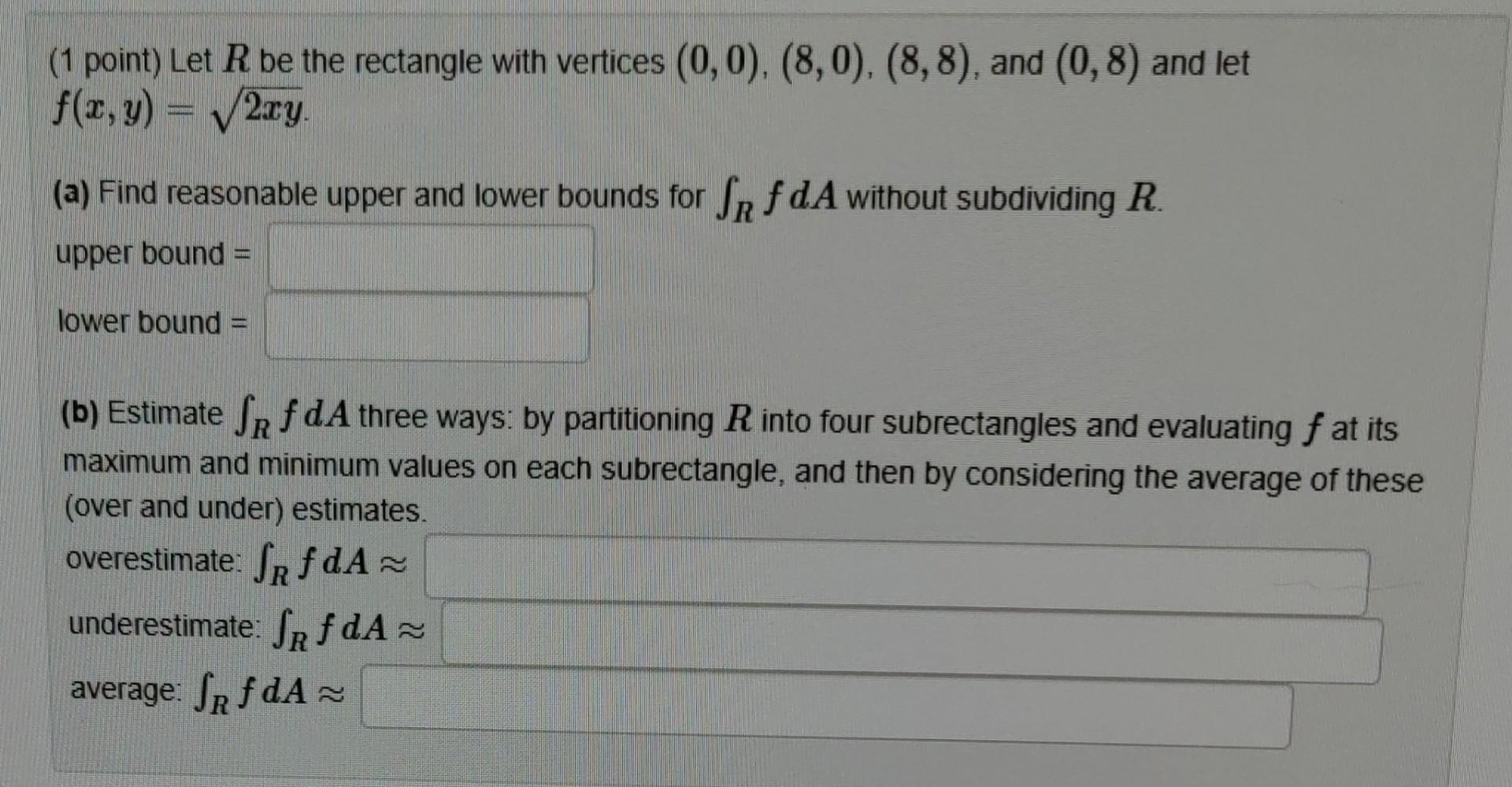 Solved (1 point) Let R be the rectangle with vertices | Chegg.com
