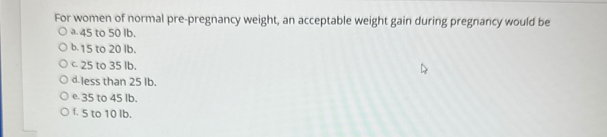 Solved For women of normal pre-pregnancy weight, an | Chegg.com