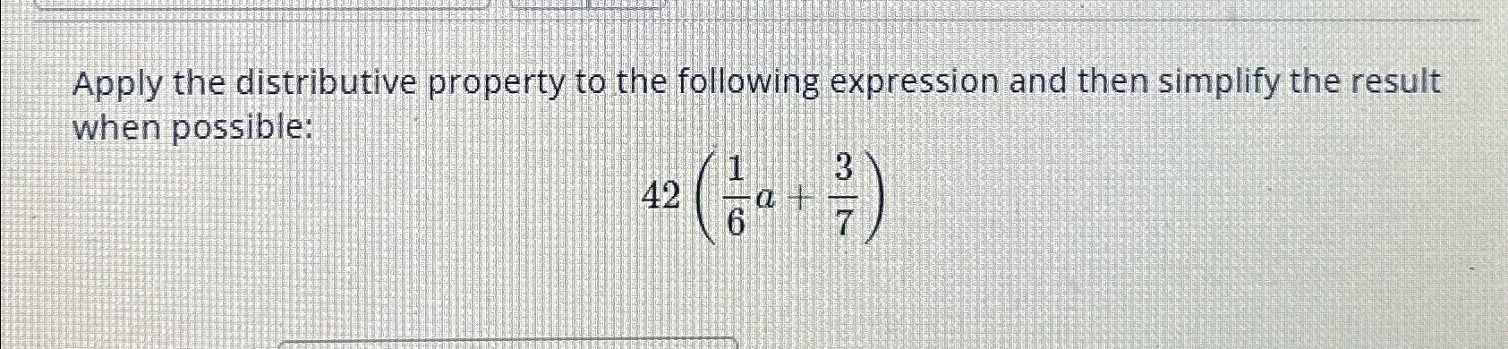 Solved Apply the distributive property to the following | Chegg.com