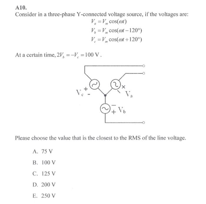 Solved A10. Consider in a three-phase Y-connected voltage | Chegg.com