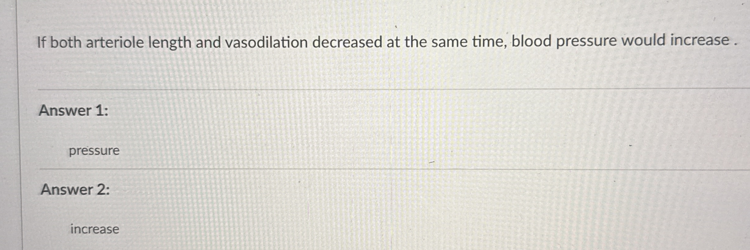 Solved If both arteriole length and vasodilation decreased | Chegg.com