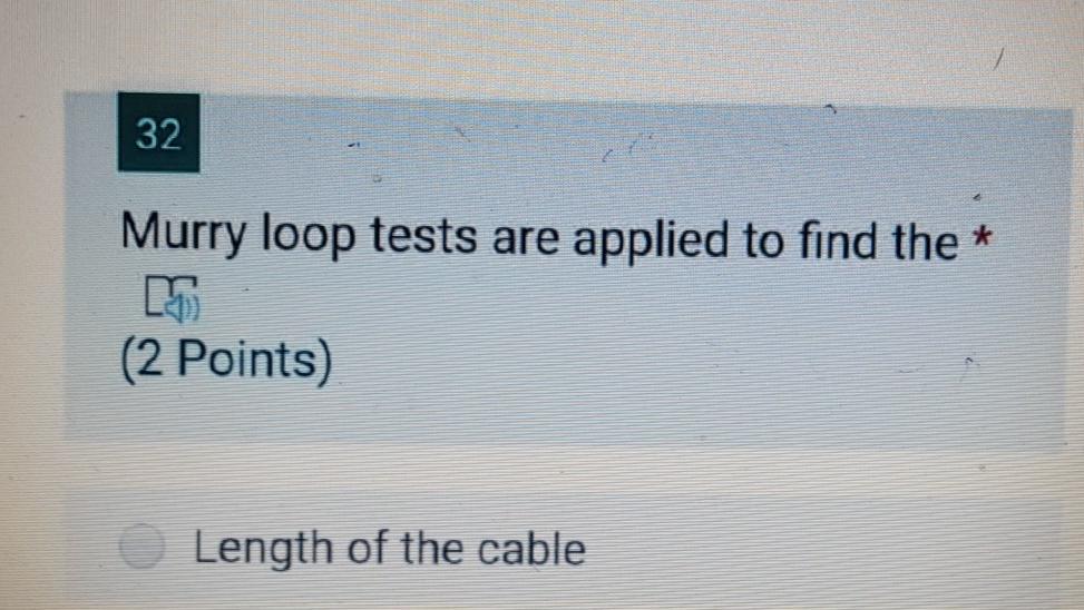 Solved 32 Murry loop tests are applied to find the * (2 | Chegg.com