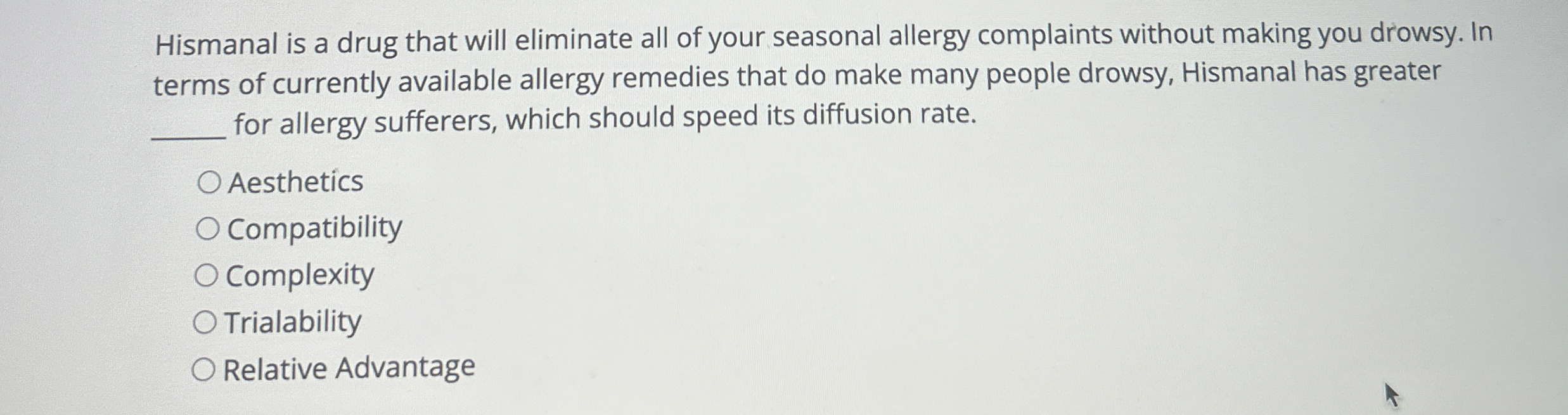 Solved Hismanal is a drug that will eliminate all of your | Chegg.com