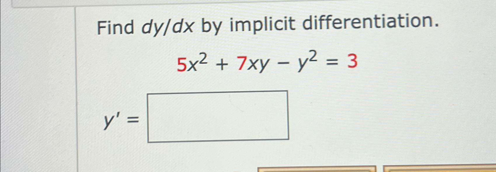 Solved Find dydx ﻿by implicit | Chegg.com
