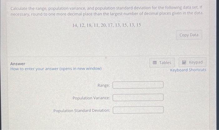 Solved Calculate the range, population variance, and | Chegg.com