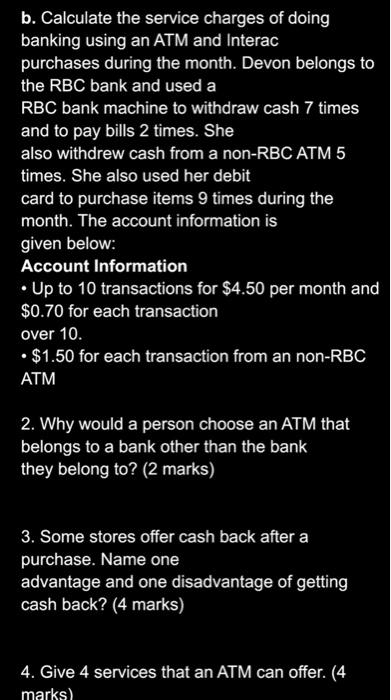 Solved banking using an ATM and Interac purchases during the | Chegg.com