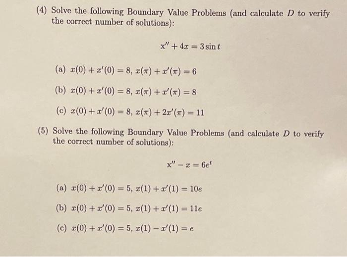 Solved 4) Solve the following Boundary Value Problems (and | Chegg.com