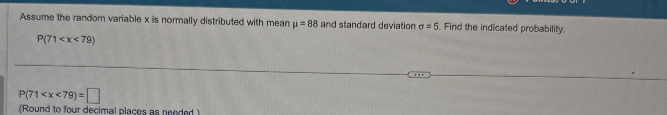 Solved Assume the random variable x ﻿is normally distributed | Chegg.com