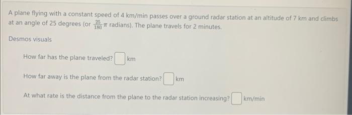 Solved A plane flying with a constant speed of 4 km/ min | Chegg.com