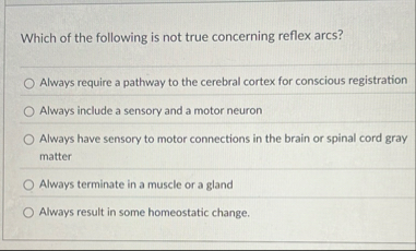 Solved Which of the following is not true concerning reflex | Chegg.com