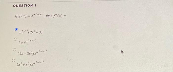 Solved QUESTION 1 If f(x)=ex2+lnx3, then f′(x)= | Chegg.com