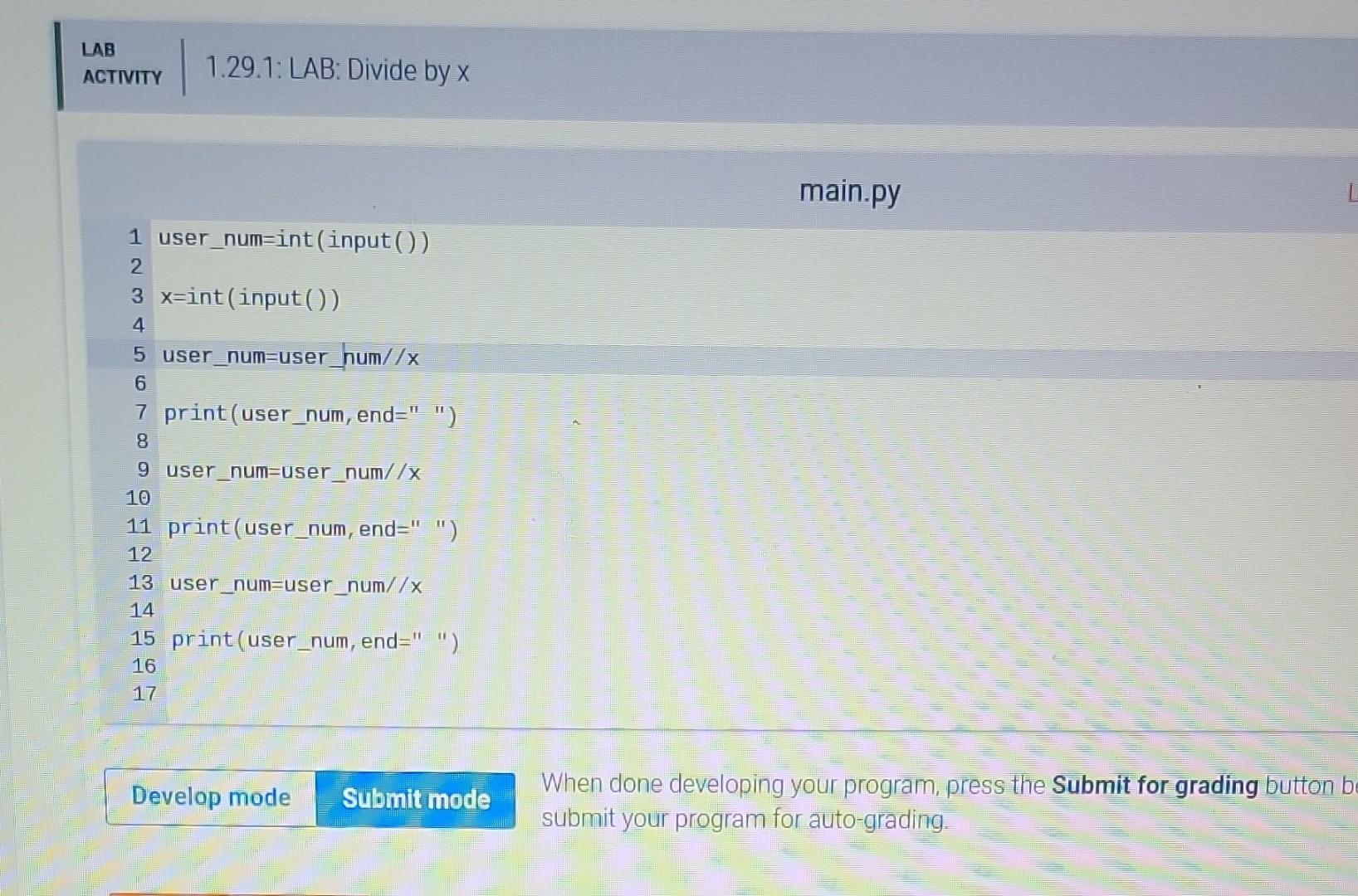 Solved 1.29.1: LAB: Divide by x 0/10 main.py Load default | Chegg.com