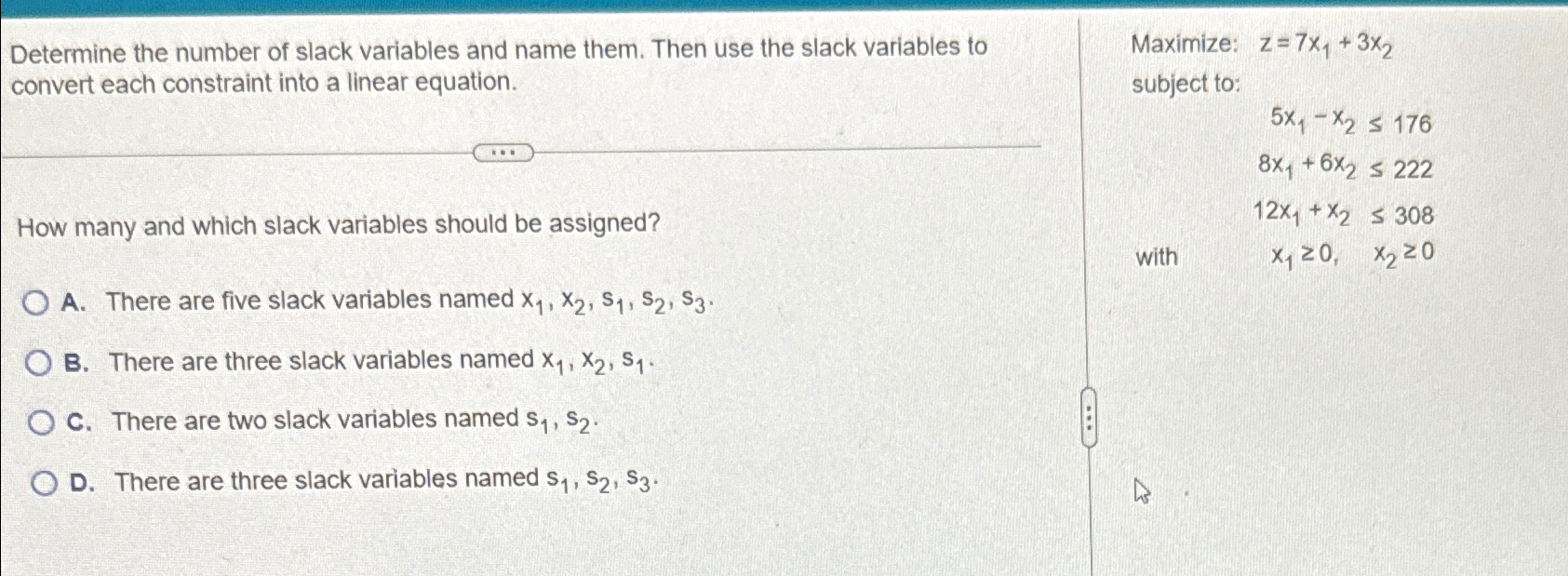 Solved Determine the number of slack variables and name | Chegg.com