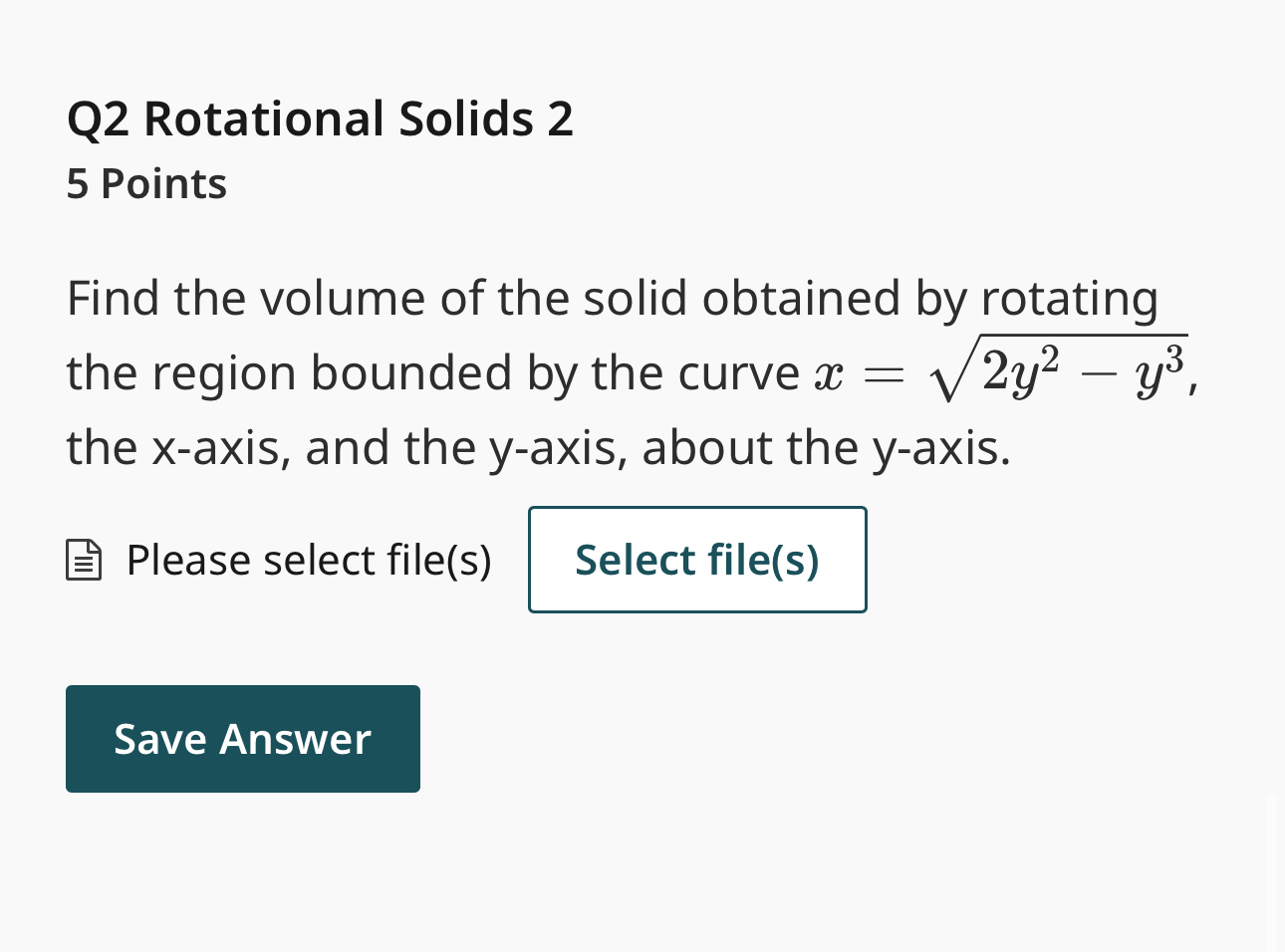 Solved Q2 ﻿Rotational Solids 25 ﻿PointsFind the volume of | Chegg.com