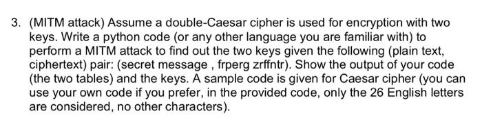 Solved 3. (MITM attack) Assume a double-Caesar cipher is | Chegg.com