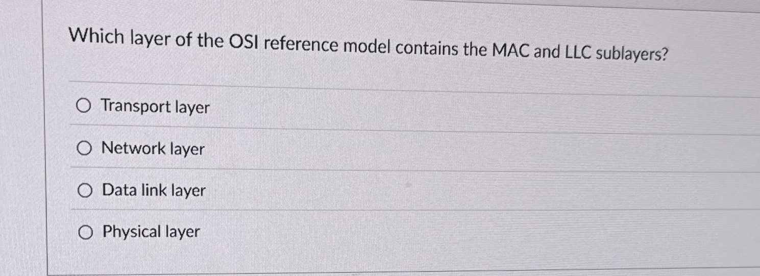 Solved Which layer of the OSI reference model contains the | Chegg.com