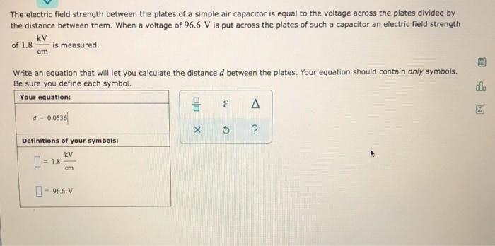 Solved The electric field strength between the plates of a | Chegg.com