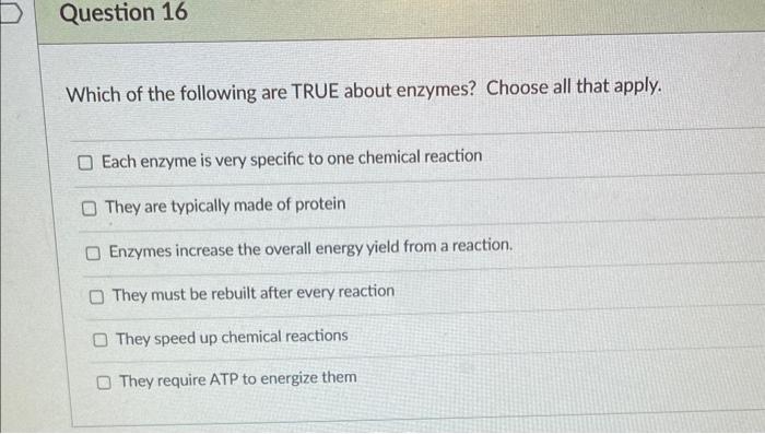 Solved Which of the following are TRUE about enzymes? Choose | Chegg.com