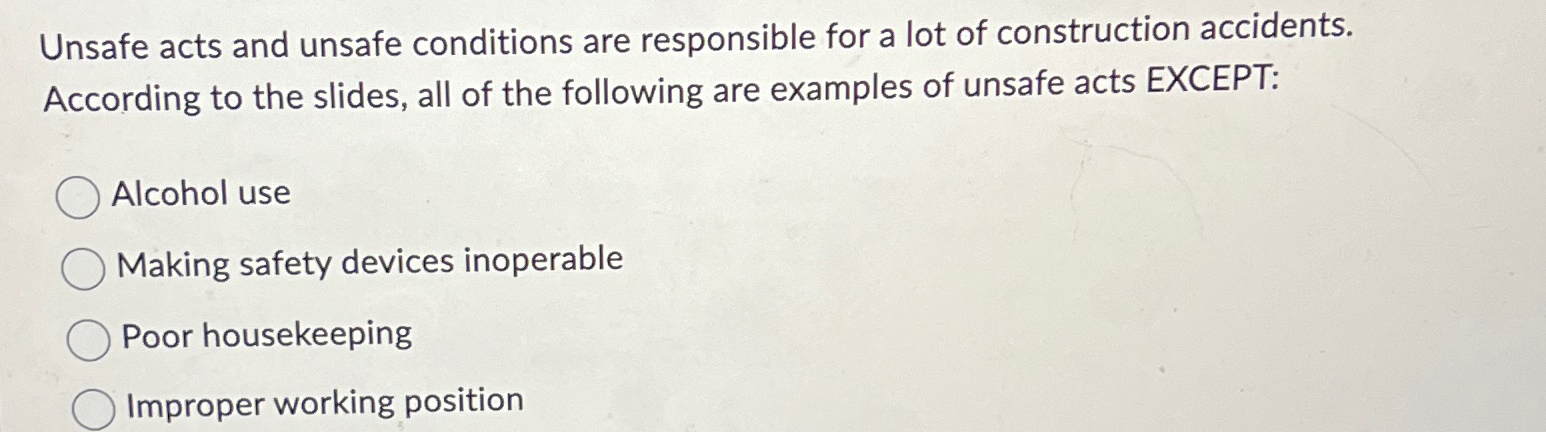 Solved Unsafe acts and unsafe conditions are responsible for | Chegg.com