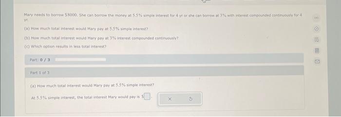 Solved Mary needs to borrow $8000. She can borrow the money | Chegg.com