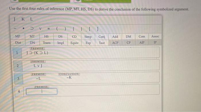 Solved Use the first four rules of inference (MP, MT, HS, | Chegg.com