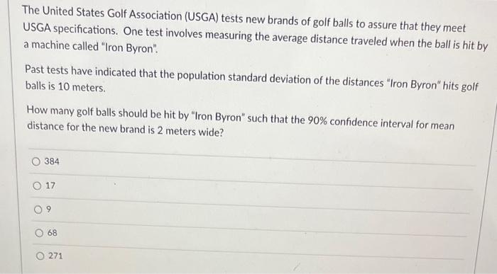 Solved The United States Golf Association (USGA) tests new | Chegg.com