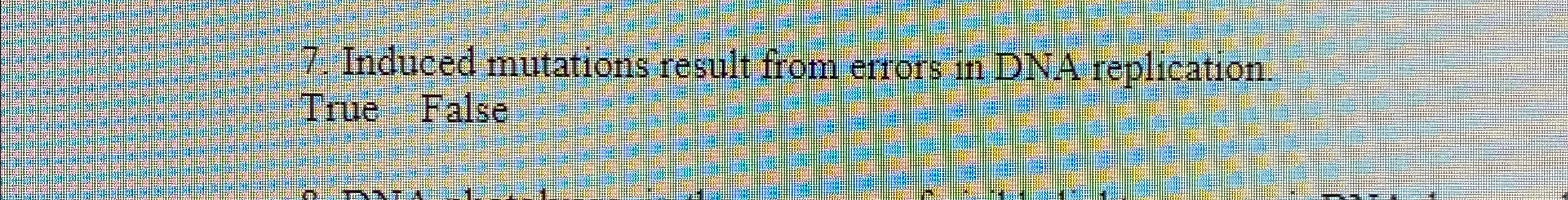 Solved Induced mutations result from errors in DNA | Chegg.com