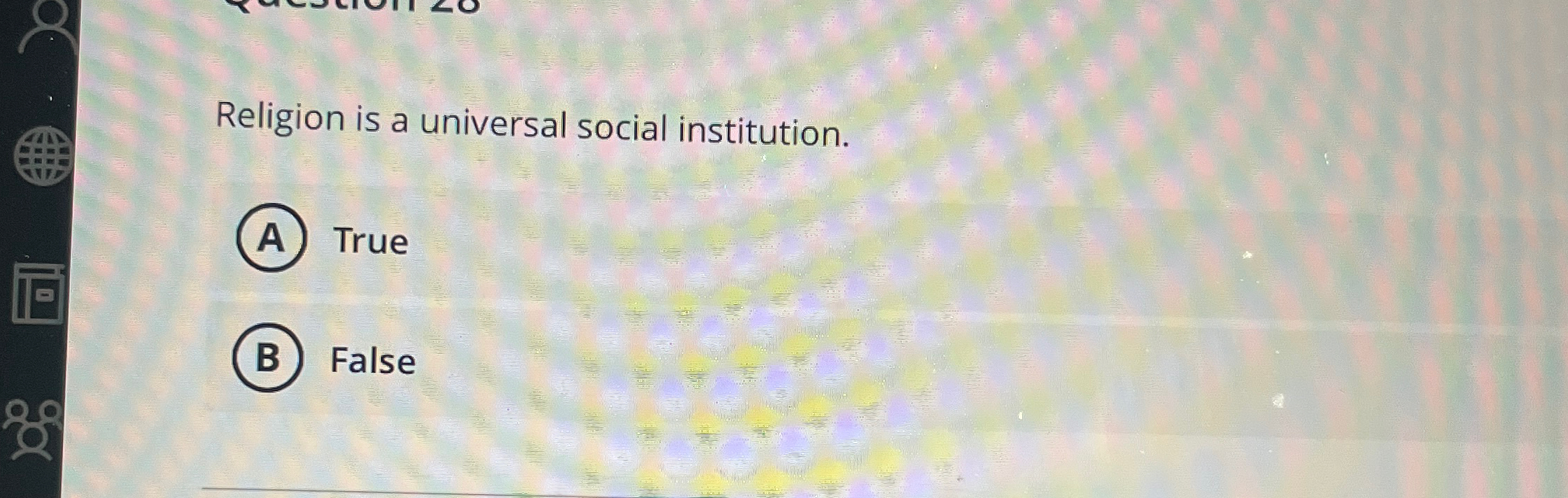 Solved Religion is a universal social institution.(A) | Chegg.com