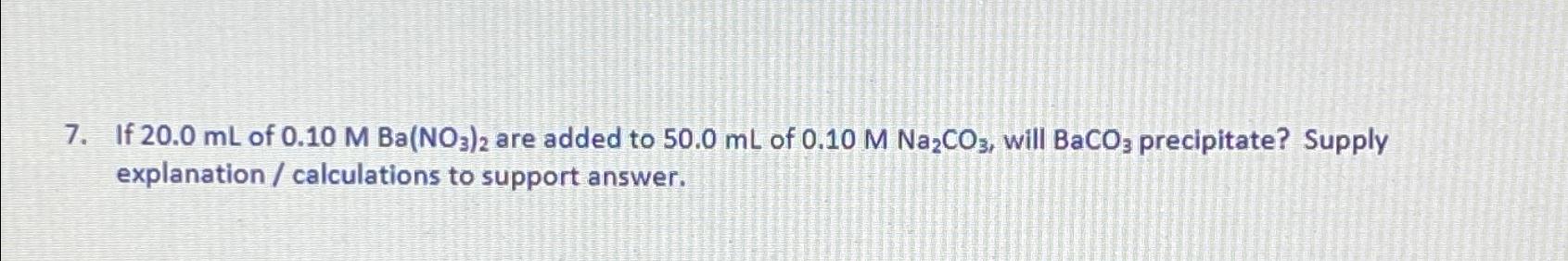 Solved If 20.0mL ﻿of 0.10MBa(NO3)2 ﻿are added to 50.0mL ﻿of | Chegg.com