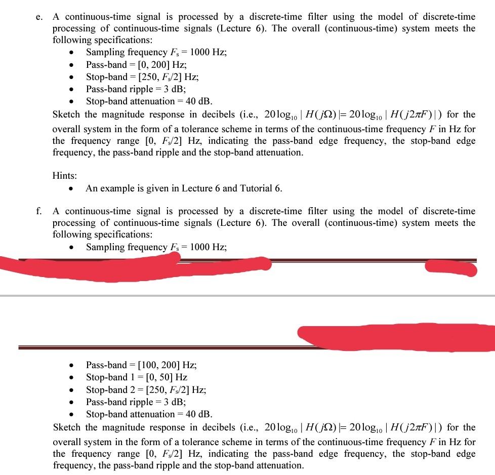 Solved A continuous-time signal is processed by a | Chegg.com