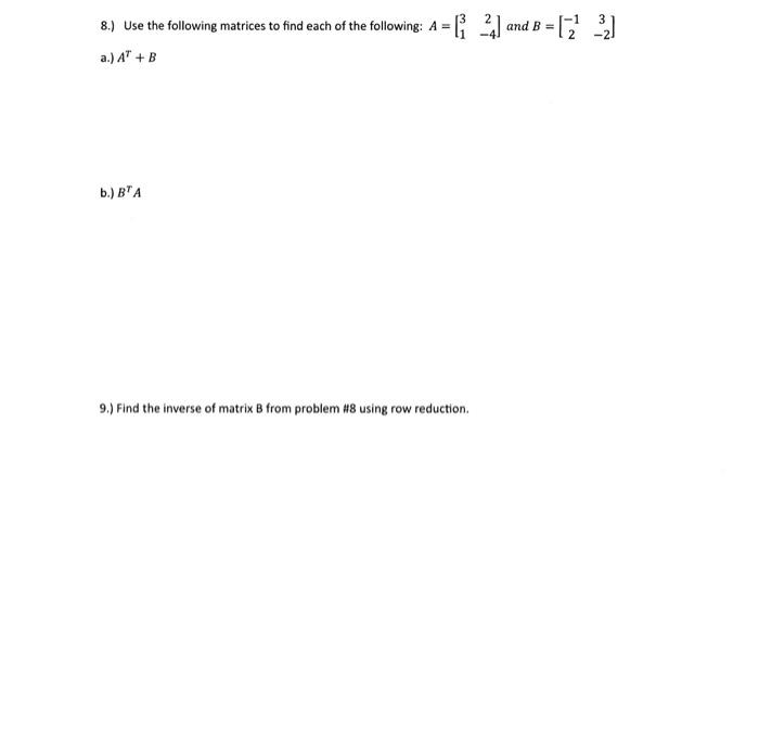 Solved 8.) Use the following matrices to find each of the | Chegg.com