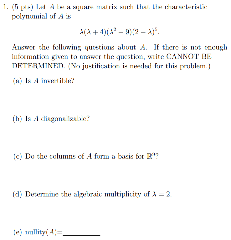 Solved (5 ﻿pts) ﻿Let A ﻿be a square matrix such that the | Chegg.com